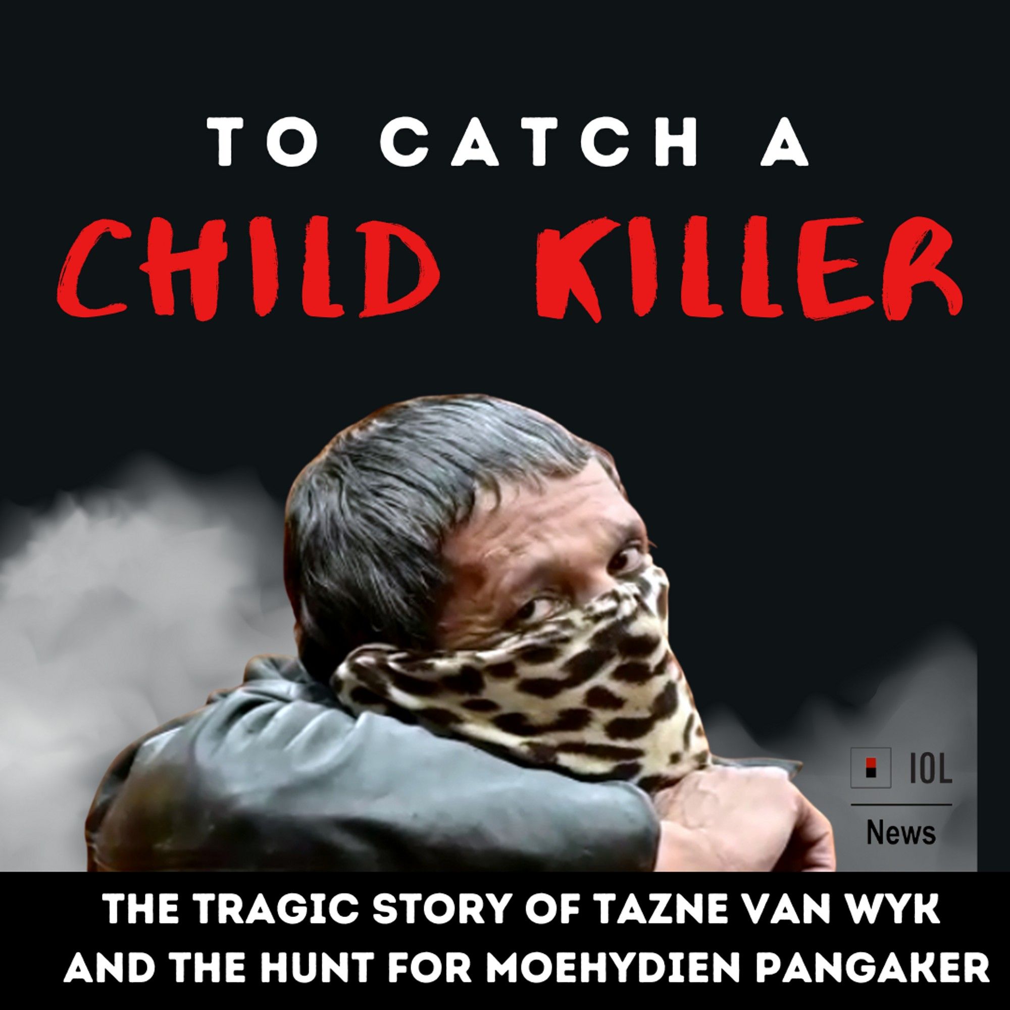 WATCH — To Catch a Child Killer: The tragic story of Tazne van Wyk