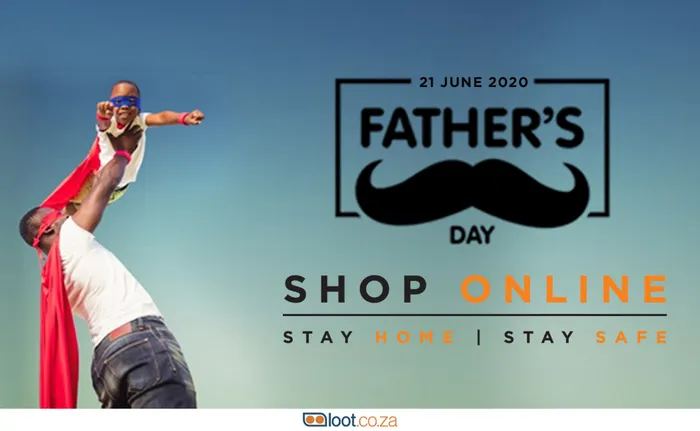 Stay home, stay safe, shop online for Father's Day this year