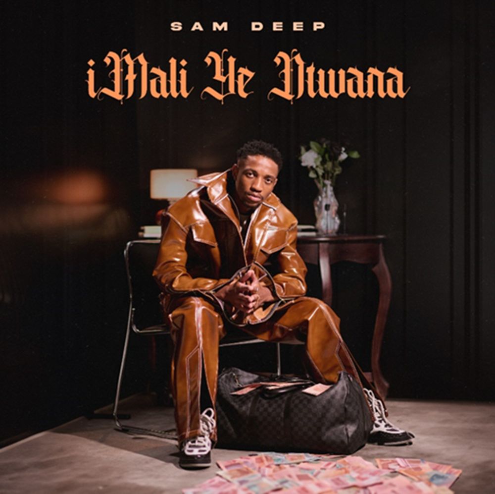Amapiano star Sam Deep’s new album ‘iMali Ye Ntwana’, showcases ...