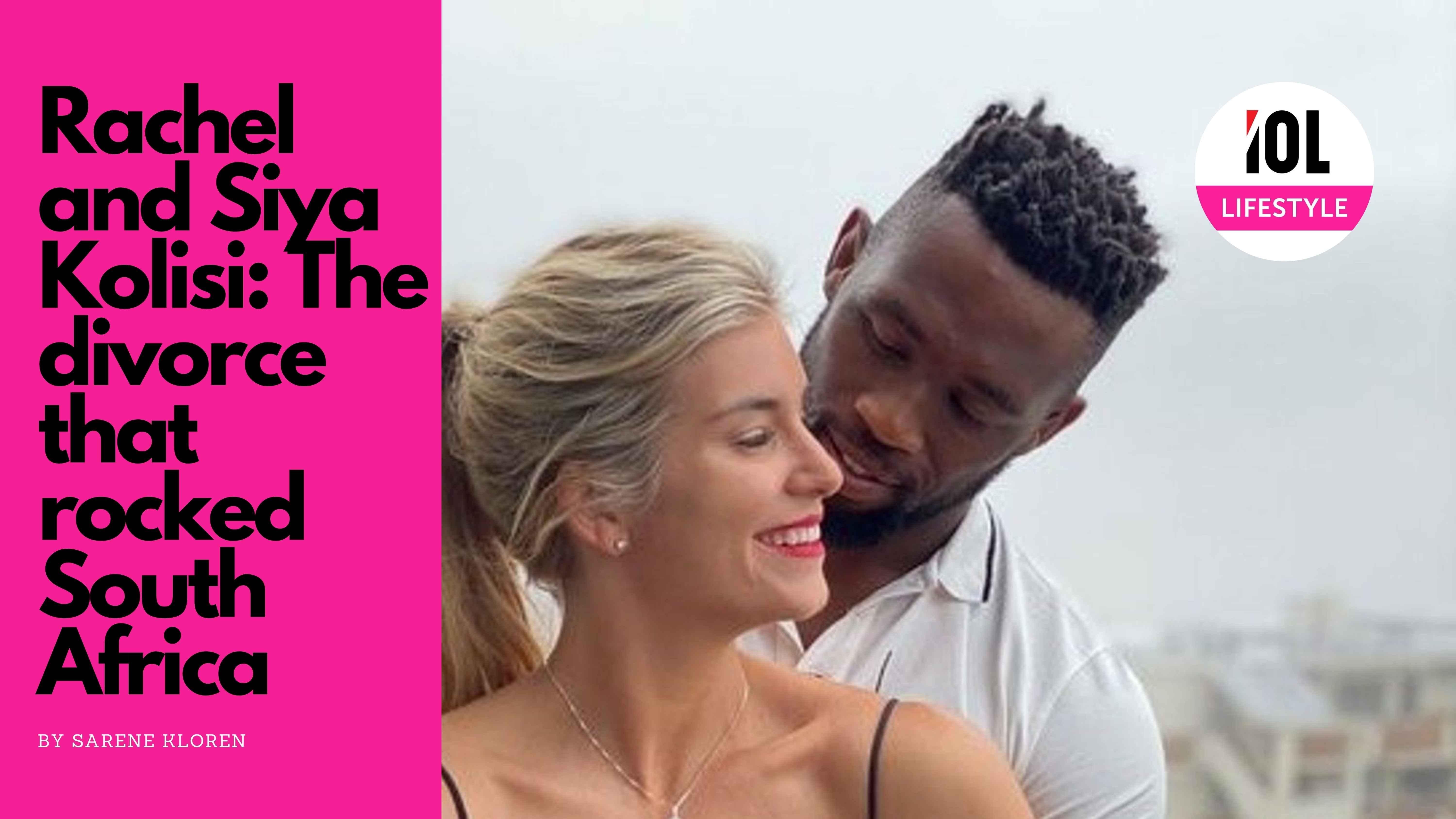Rachel and Siya Kolisi | The divorce that rocked South Africa