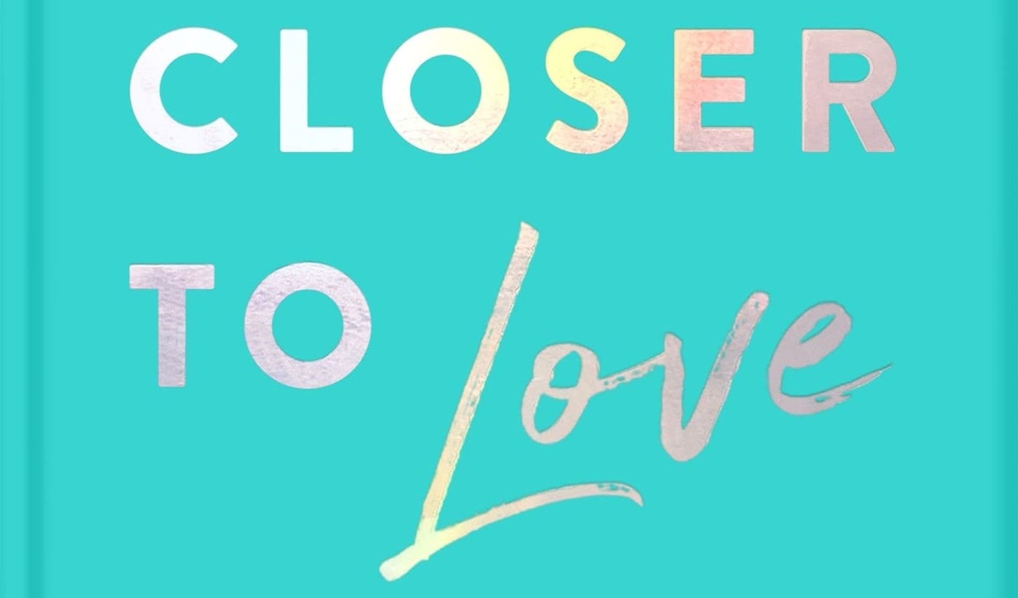 Book review: Closer to Love