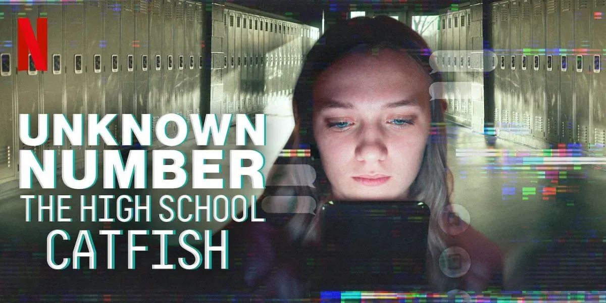 Netflix’s ‘Unknown Number: The High School Catfish’ - A chilling and ...