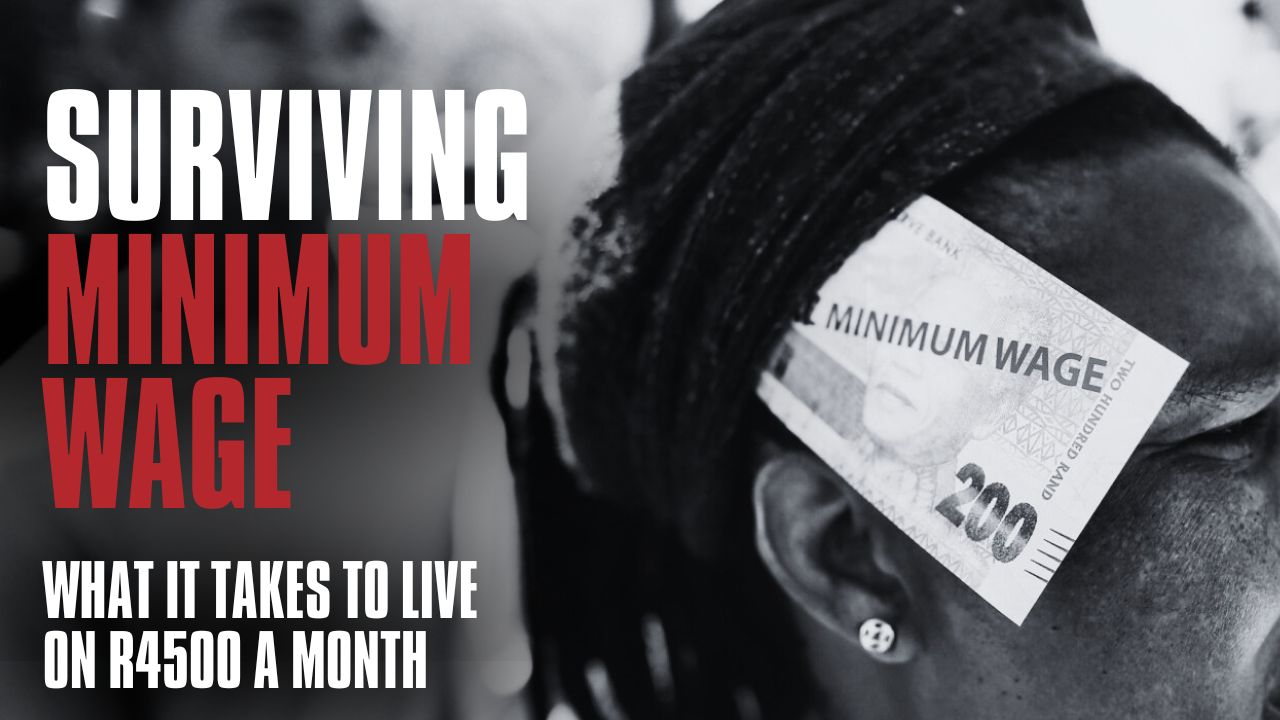 Surviving Minimum Wage | South Africans are living in debt, being ...